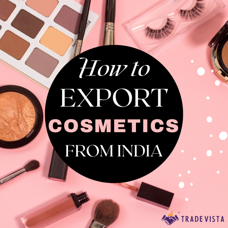 How to Export Cosmetics from India: Export Guide